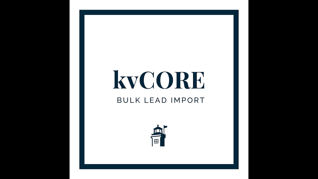 KVCore Tutorial: How to Bulk Import Leads from a .csv file - YouTube