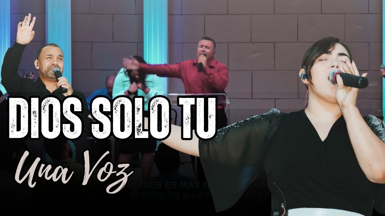 Dios Solo Tu | Free Worship Cover por Una Voz - YouTube
