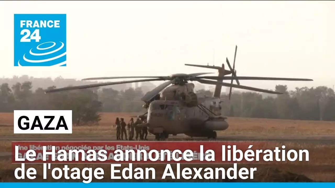 Gaza : le Hamas annonce que l'otage Edan Alexander a été libéré ...