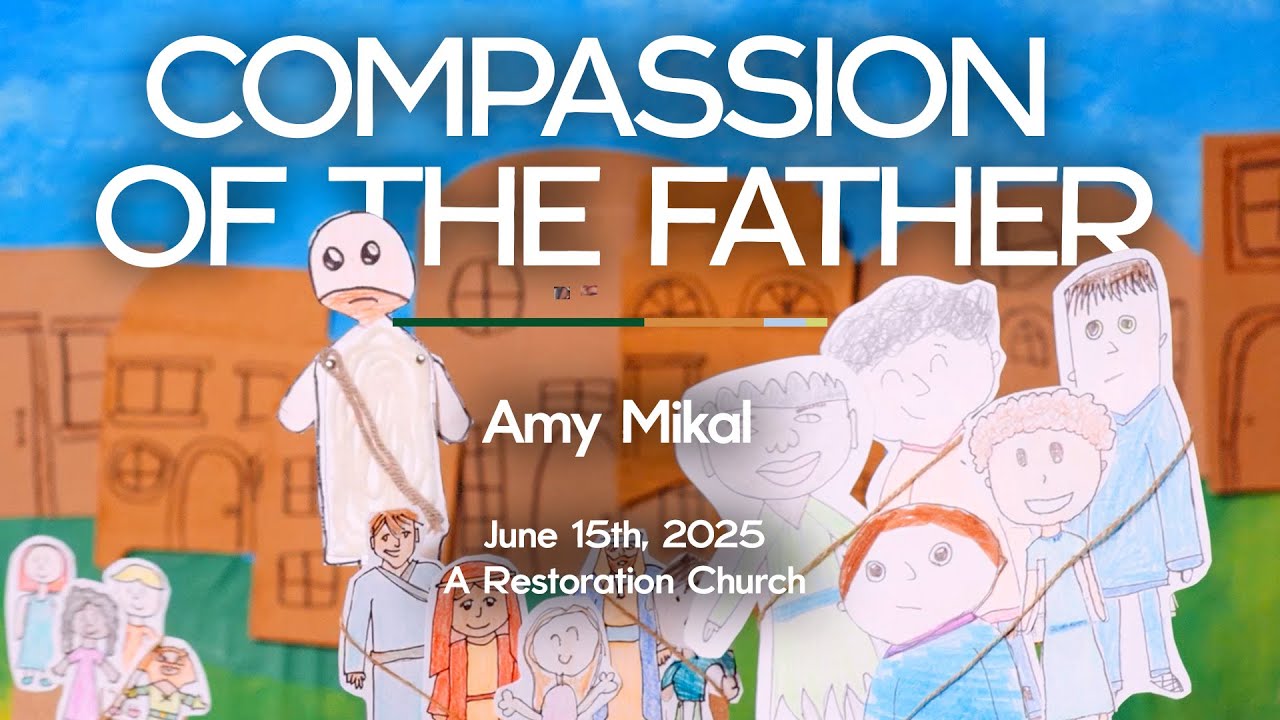 June 15th, 2025 | Compassion of the Father - Amy Mikal - YouTube
