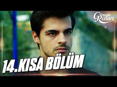 Güneşin Kızları 14. Kısa Bölüm