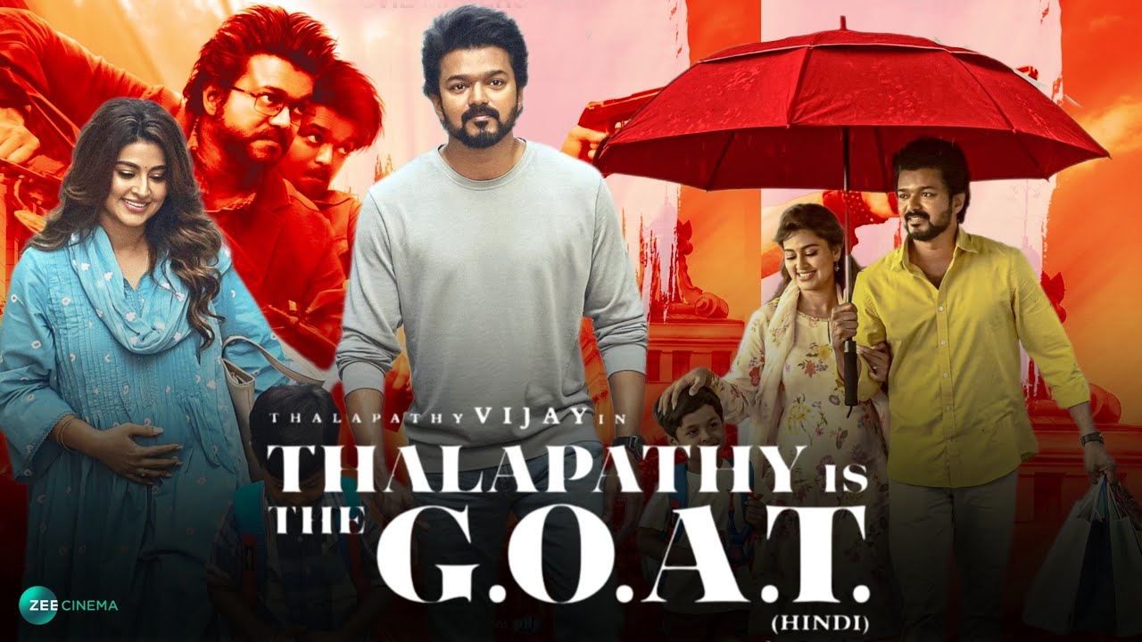 Thalapathy Is The GOAT Film Hindi Dubbed Release Date | The GOAT Film ...