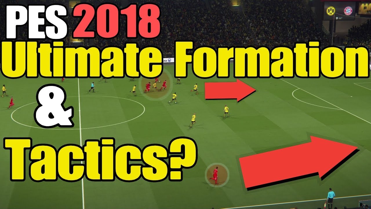 PES 2018 | Ultimate Formation & Tactics | Discovered the Holy Grail of ...