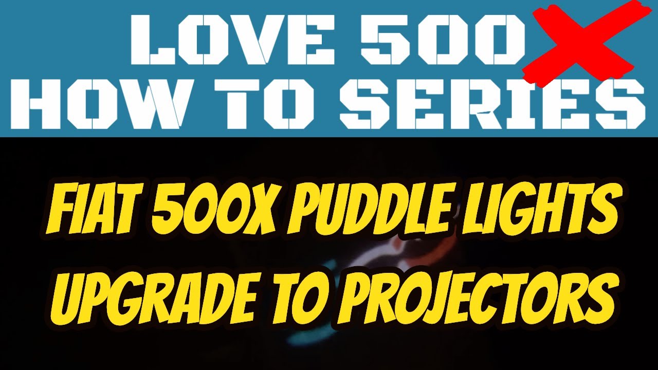 Fitting Fiat Logo Projector Puddle Lights to a Fiat 500X. Love 500 How ...