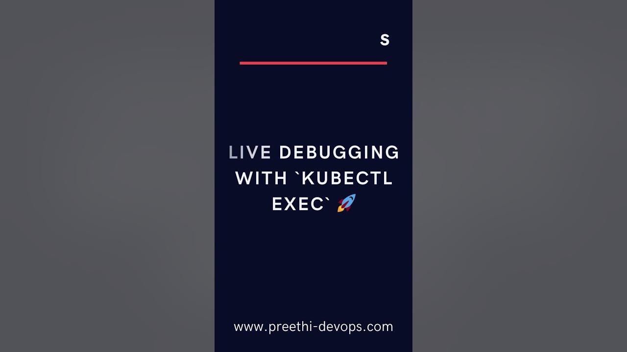 Using Kubectl Exec For Live Debugging Kubernetes Troubleshooting Preethidevops Devopscourse