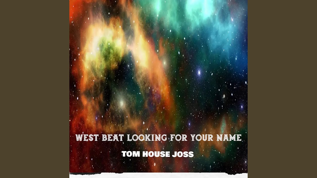 WEST BEAT LOOKING FOR YOUR NAME - YouTube