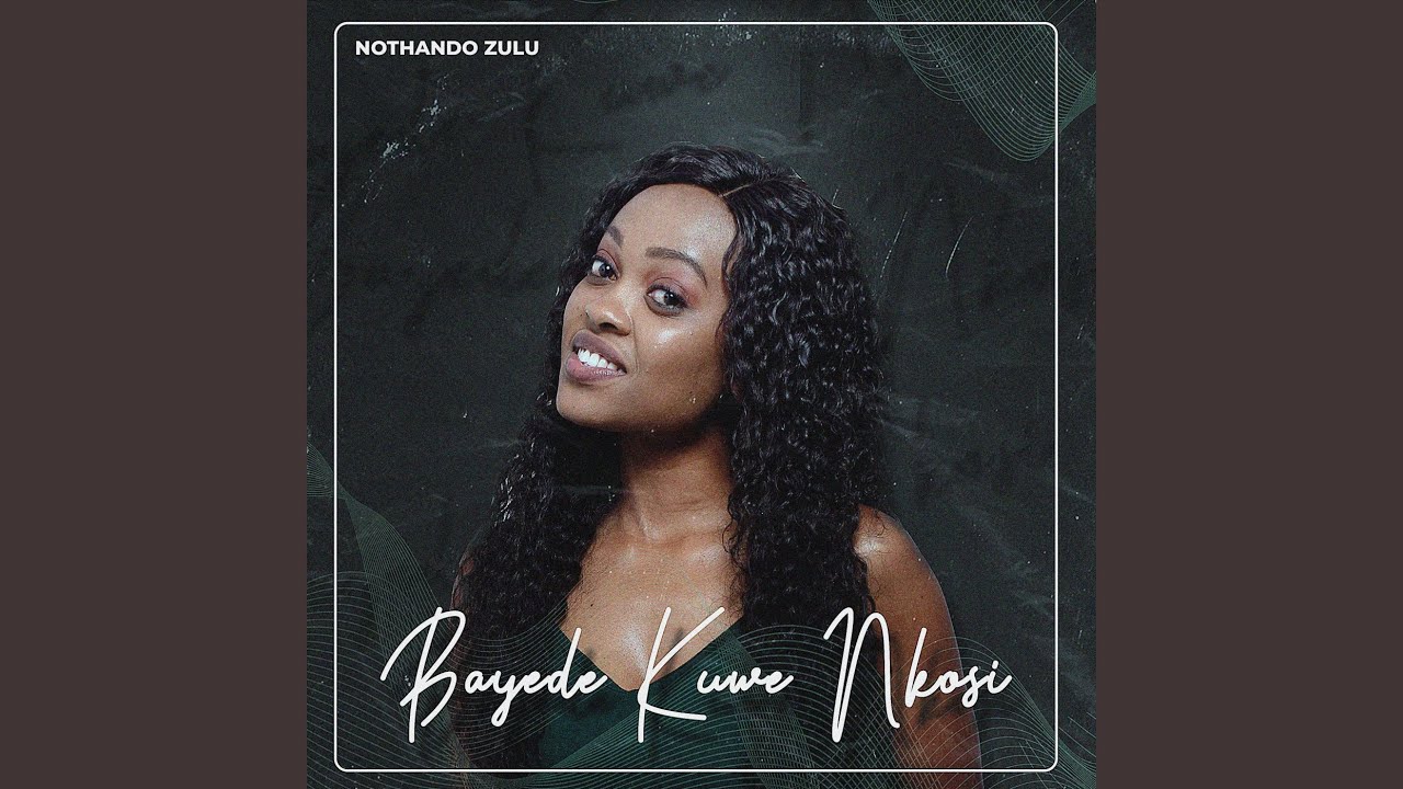 Bayede Kuwe Nkosi - YouTube