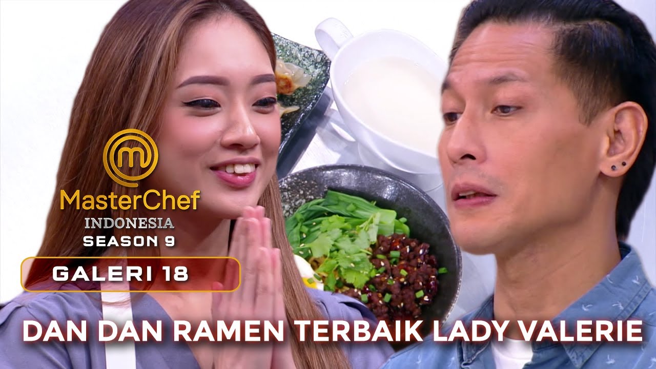 LADY VALERIE SELALU JADI YANG TERBAIK | GALERI 18 | MASTERCHEF ...