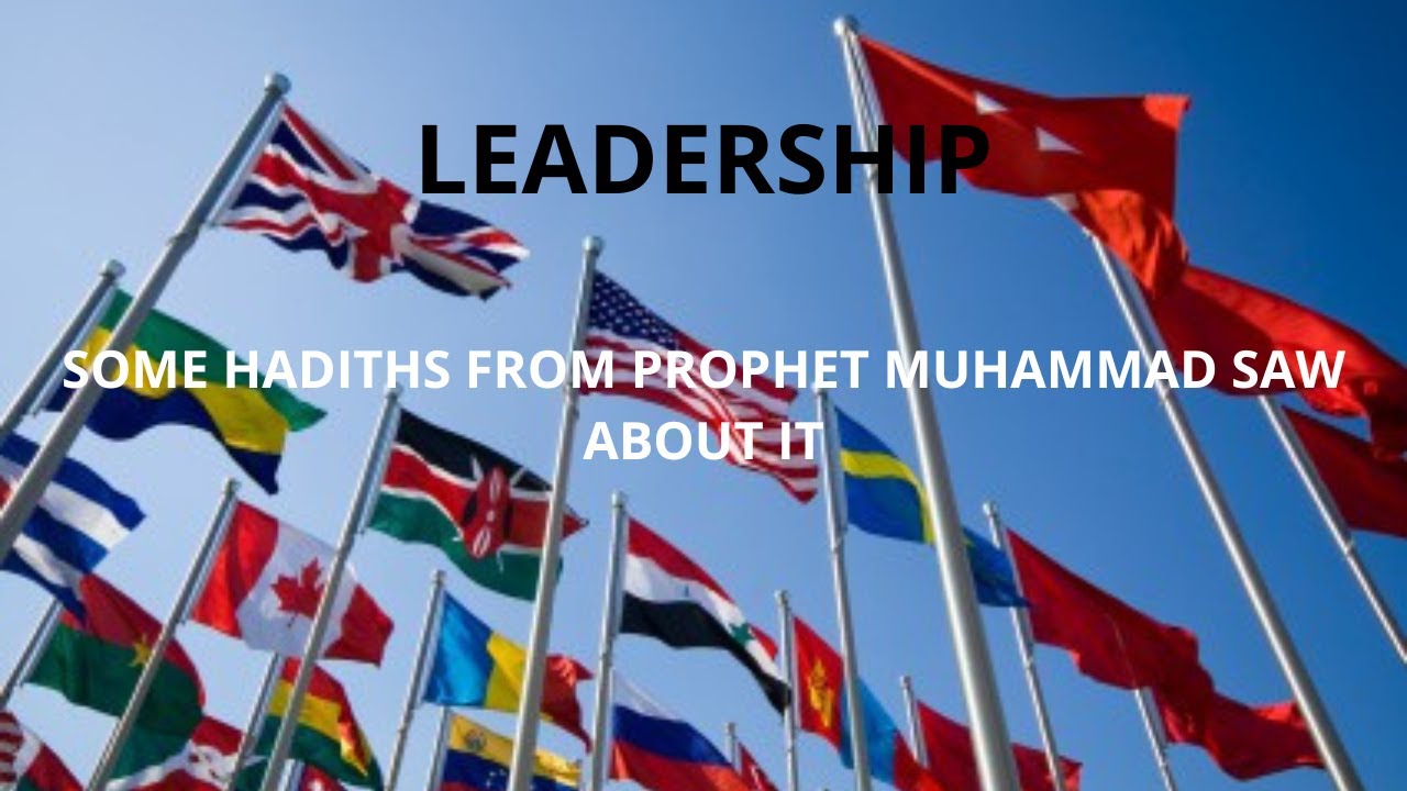 Hadiths from prophet Muhammad SAW about LEADERSHIP - YouTube