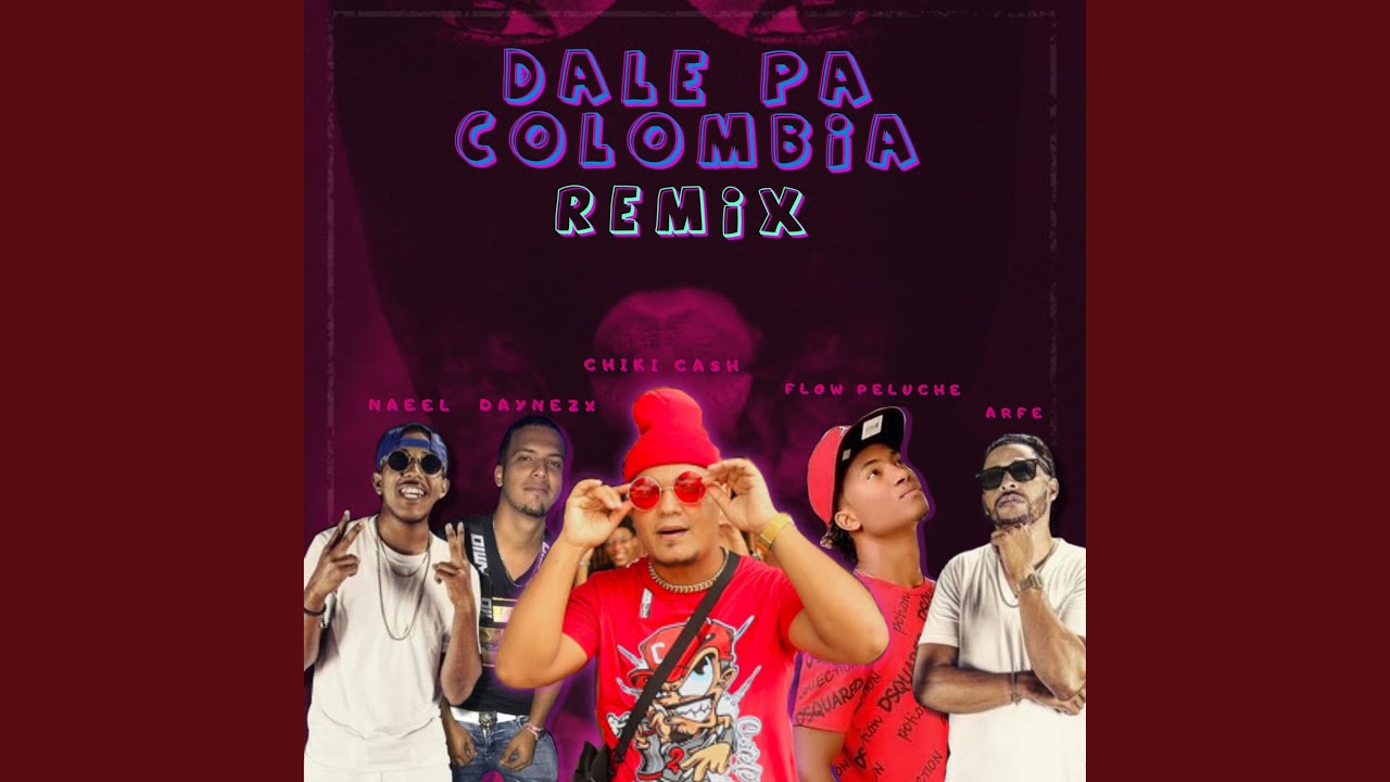 Dale Pa Colombia (Remix) - YouTube Music