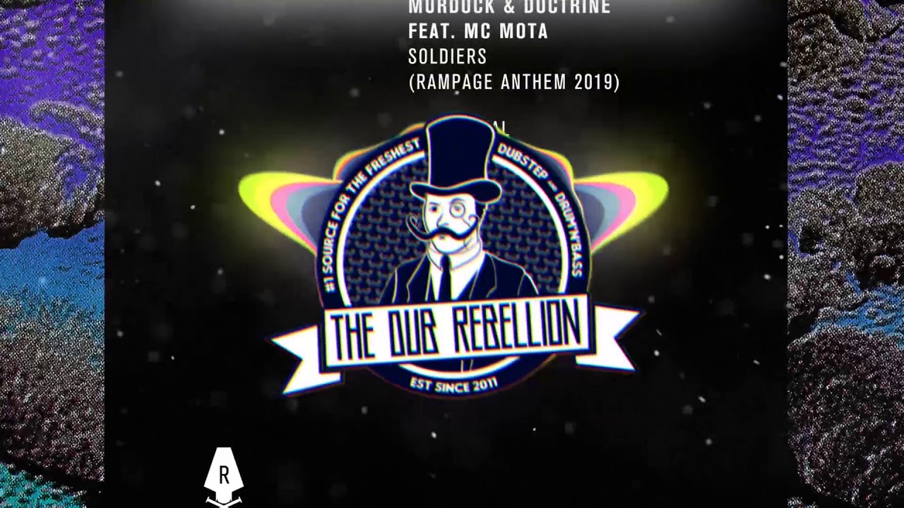 Murdock & Doctrine - Soldiers (feat. MC Mota) (Rampage Anthem 2019 ...