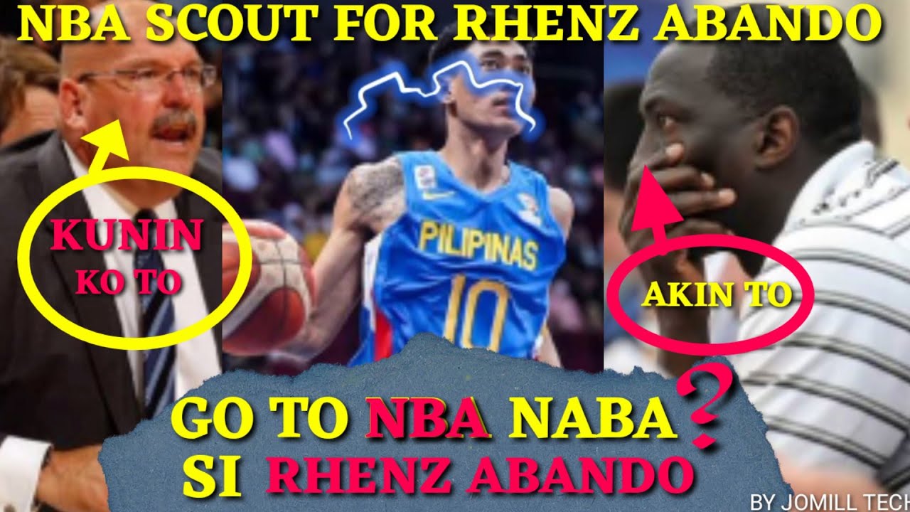 My kukuha naba ni rhens abando. Patungo ng #NBA. - YouTube