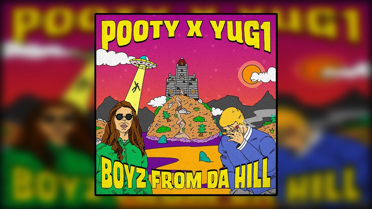 POOTY x YUG1 - BOYZ FROM DA HILL - YouTube
