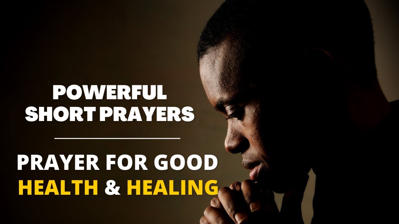 Prayer For Good Health & Healing - Short Prayers - #03 - YouTube