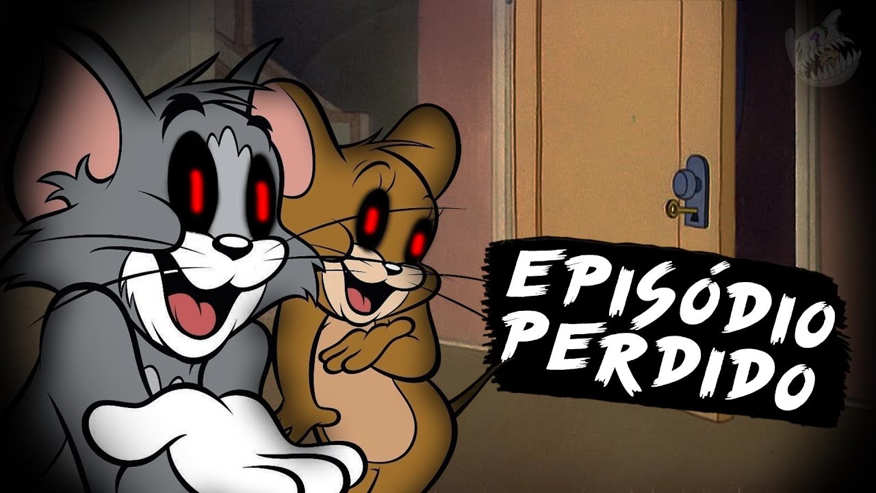 Creepypasta Tom e Jerry #Creepyfans 15 - YouTube
