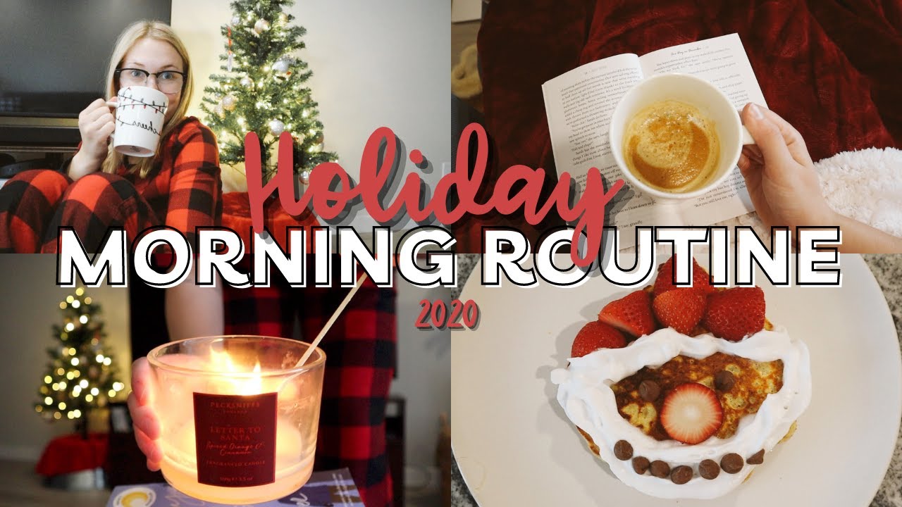 COZY HOLIDAY MORNING ROUTINE 2020🎄 - YouTube