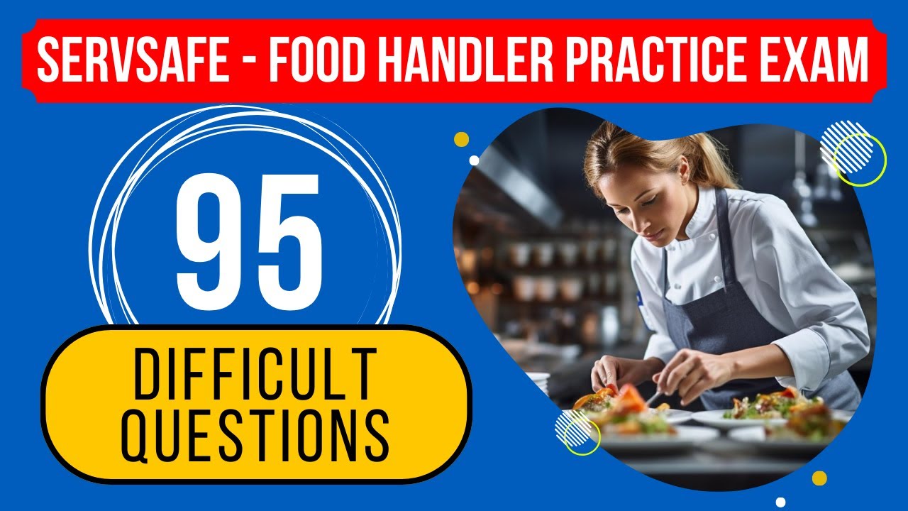 ServSafe 2025 Test Answers - Food Handler Practice Exam (95 Difficult ...