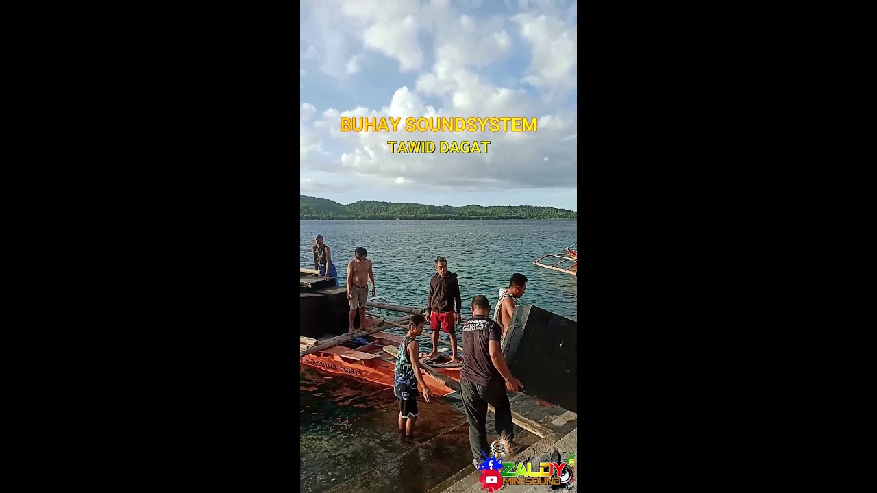 TAWID DAGAT - BUHAY SOUNDSYSTEM - BAROBAYBAY TO BANI, LAVEZARES ...