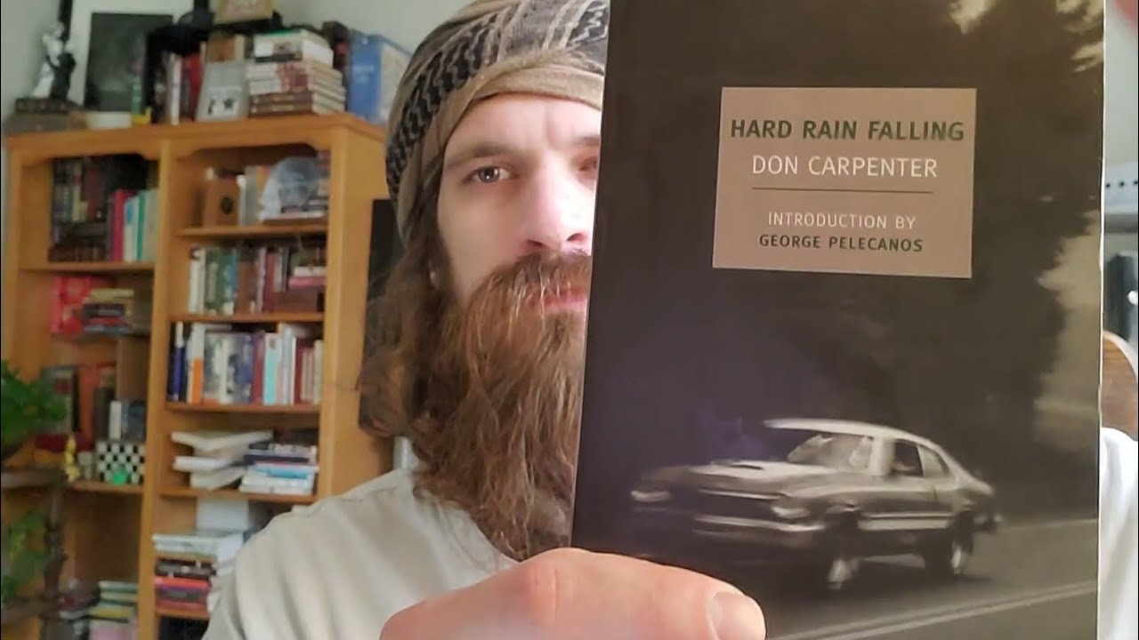 Don Carpenter | Hard Rain Falling | Book Review - YouTube