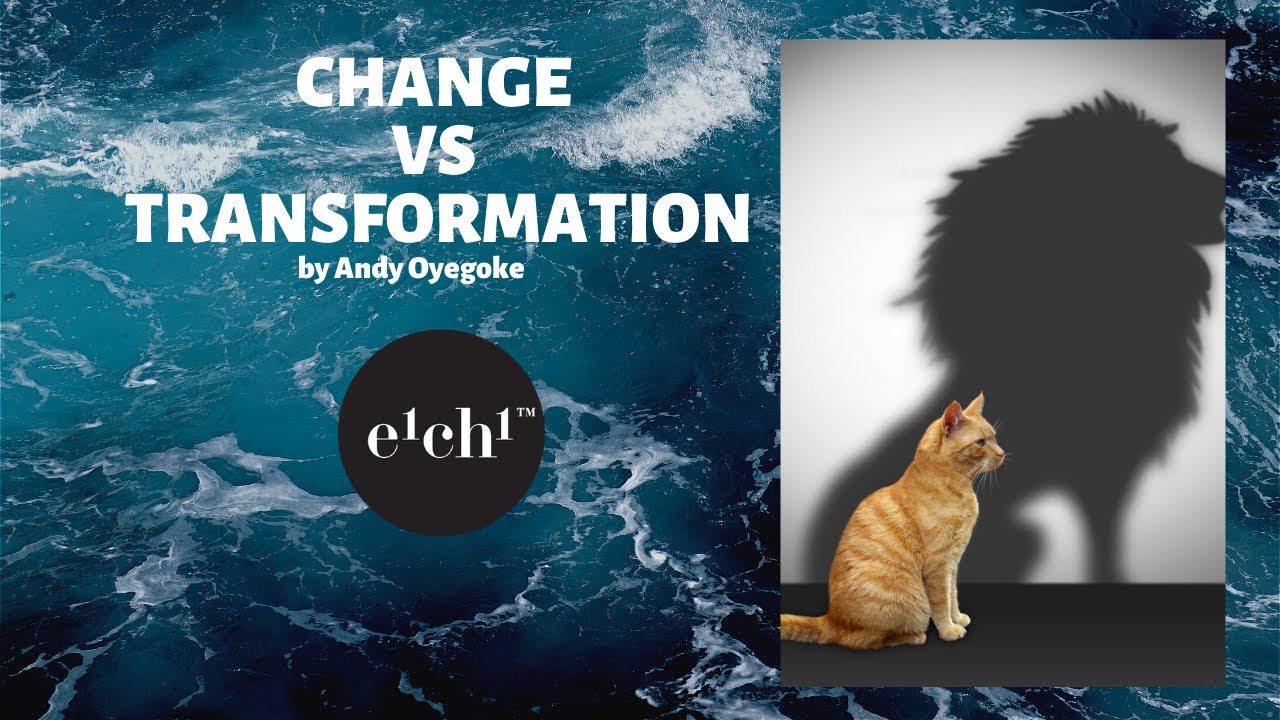 Change versus Transformation - YouTube