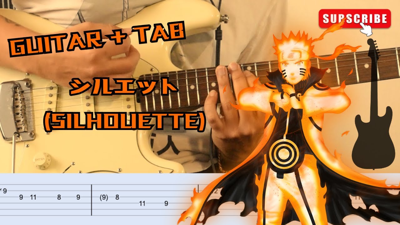 [GUITAR COVER WITH TAB] Silhouette ( Naruto Shippuden OP) - YouTube