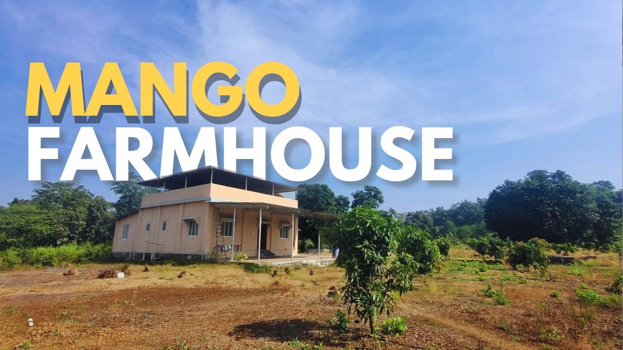 8-Acre Farmhouse with 1,000+ Mango Trees Near Adlabs Imagica Sold out ...