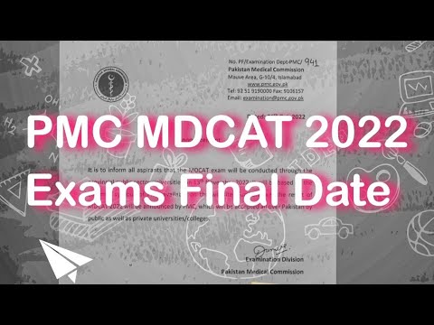 PMC Exam 2022 Latest News regarding Final date for MDCAT 2022 Exams ...