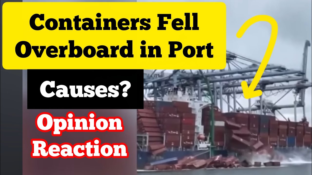216: How is this possible? Several containers fell overboard in port ...