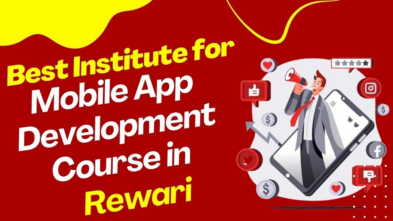 Best Institute for App Development Course in Rewari | Top App Development Training in Rewari ...