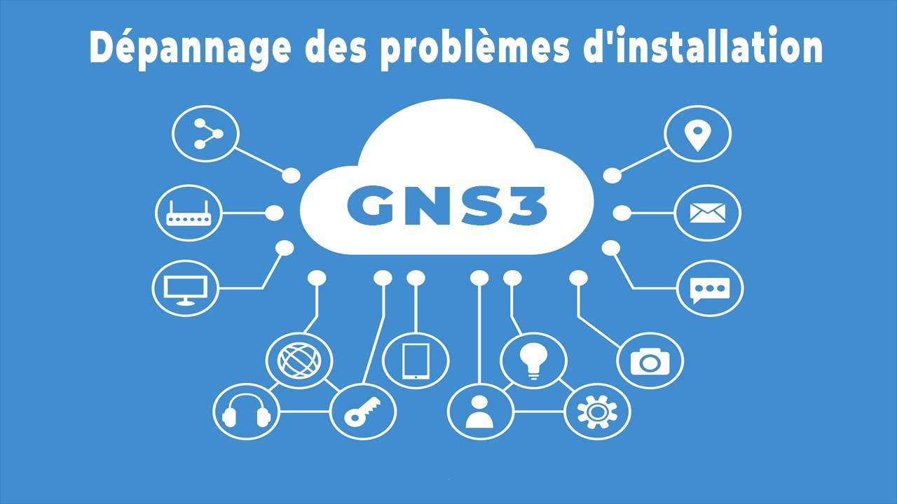 Premiers pas avec GNS3 : Dépannage des problèmes d'installation de GNS3 ...