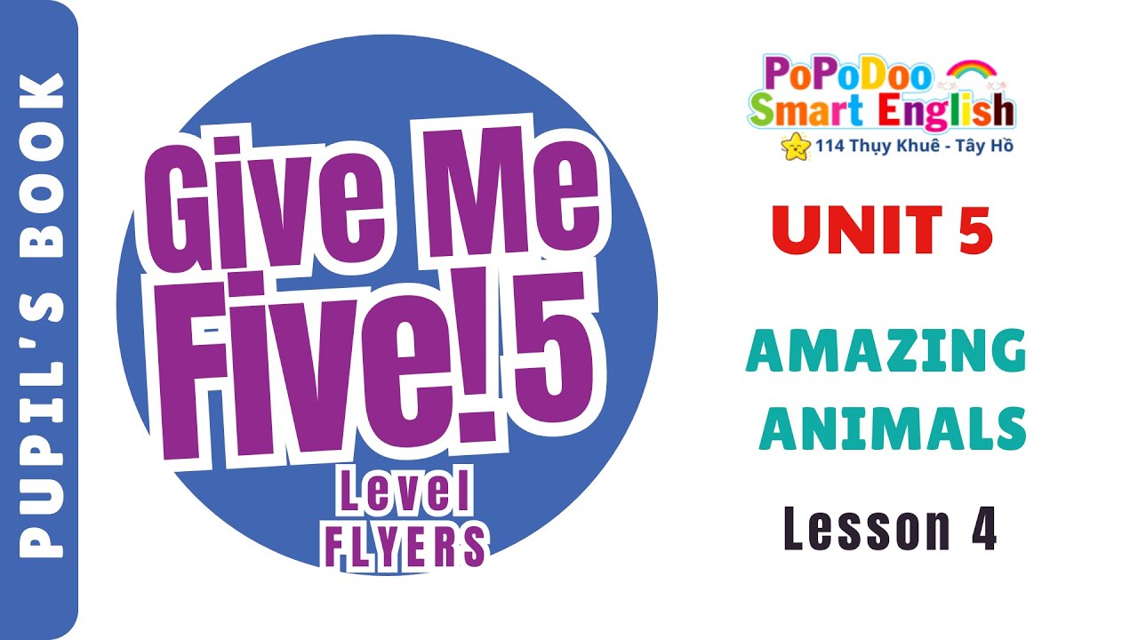 Give Me Five! 5 - Unit 5: Amazing animals - Lesson 4 - YouTube