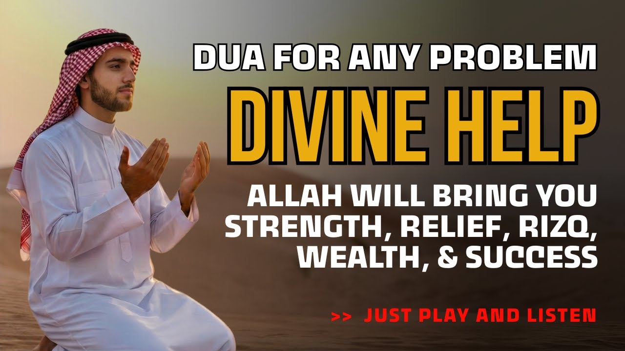 A Very Strong Dua That Can Change Your Life in Difficult Times | Quran ...