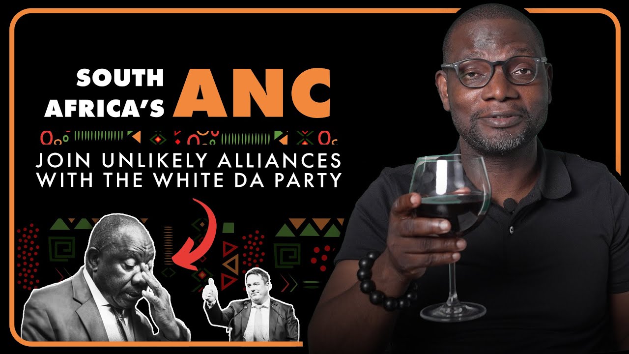 South Africa's Election | A Marriage of Convenience With The ANC & DA ...