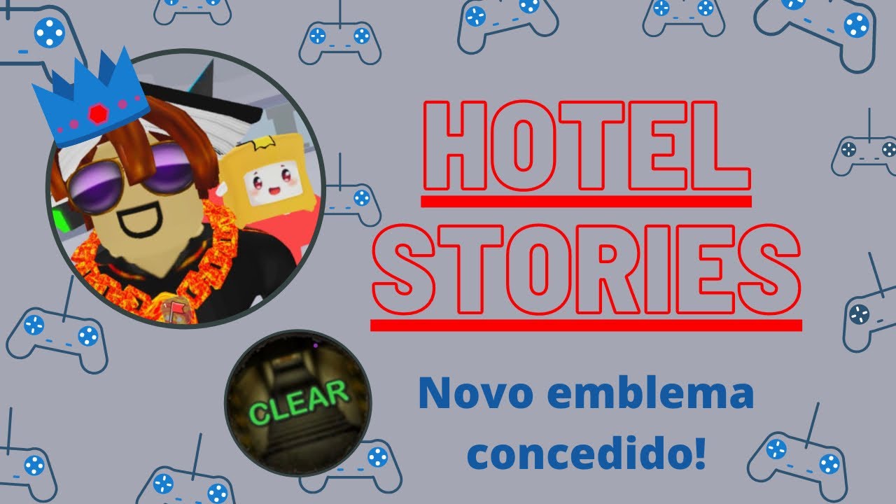 Hotel Stories! Roblox! Novo Emblema!!! - YouTube