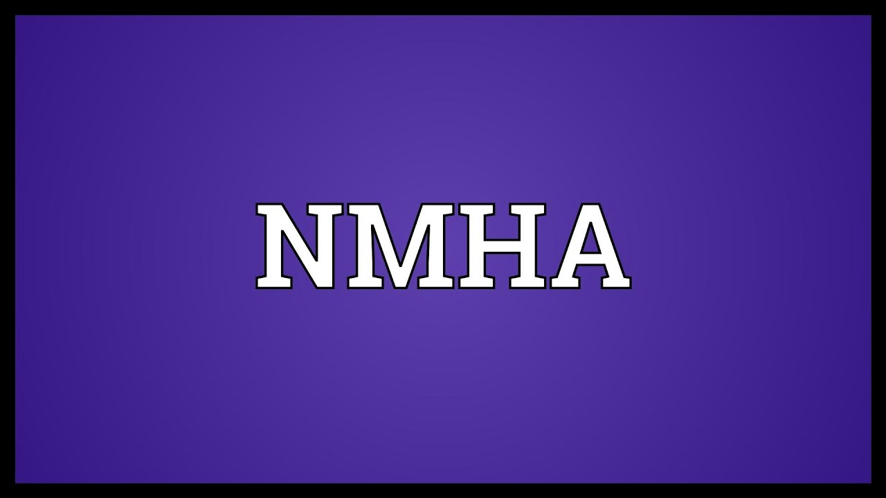 NMHA Meaning - YouTube
