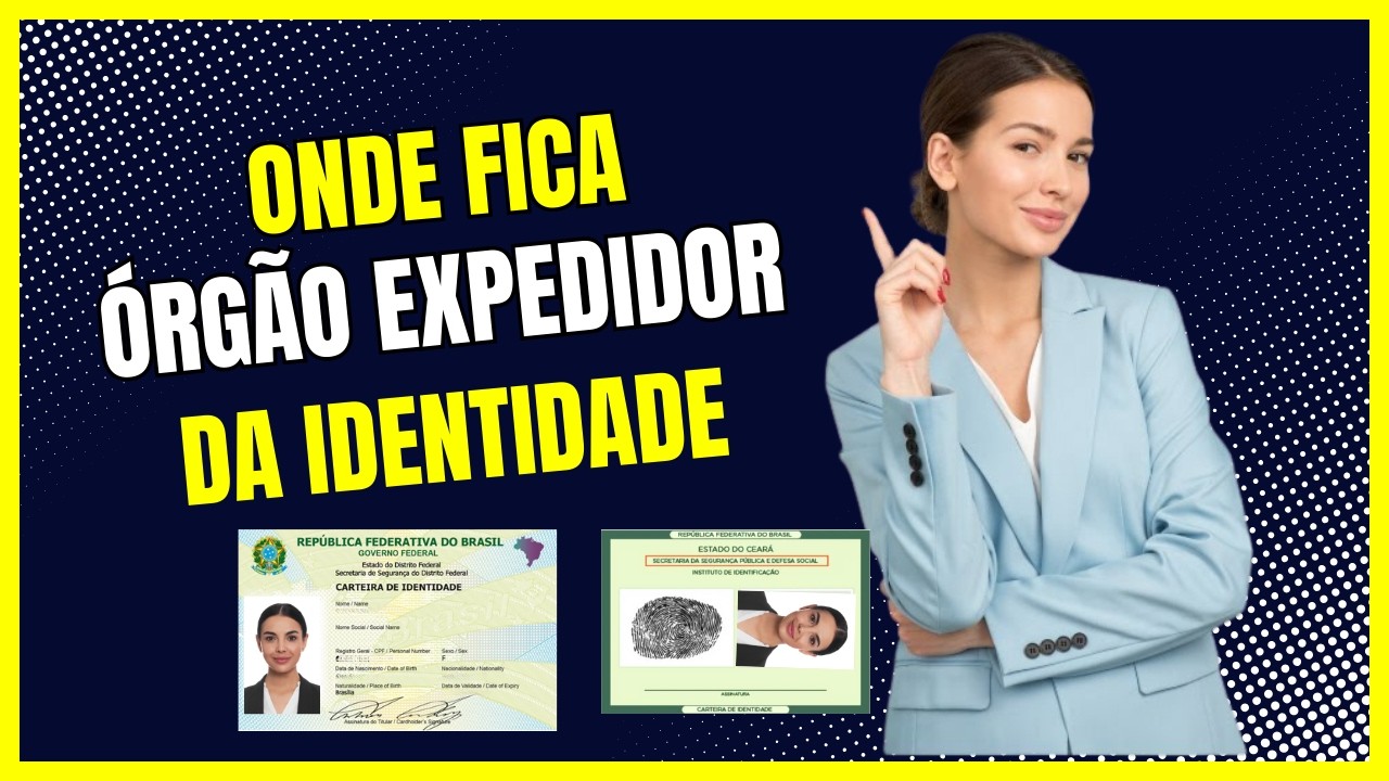 Órgão Expedidor da Identidade onde fica? - YouTube