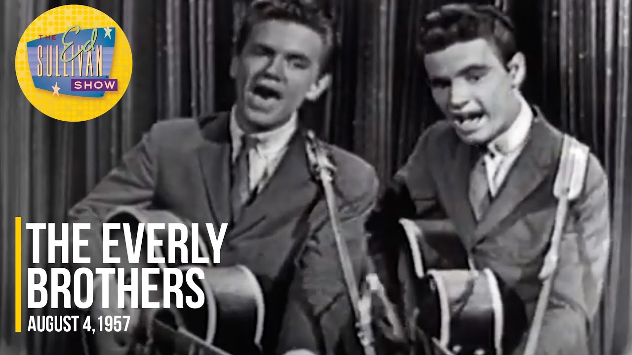 The Everly Brothers "Bye Bye Love" on The Ed Sullivan Show - YouTube