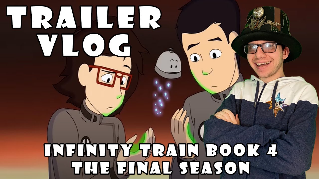 Trailer Vlog - Infinity Train: Book 4 (The FINAL Season) - YouTube