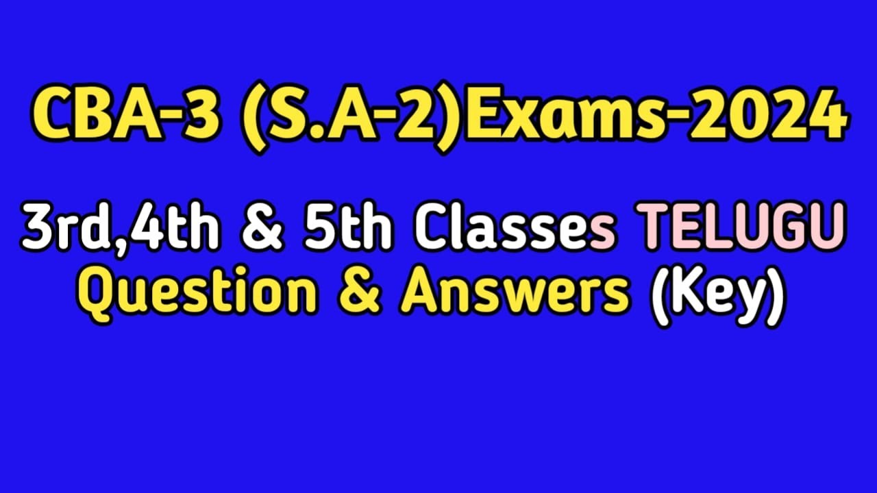 SA-2(CBA-3) Exams 3rd,4th&5th Class Telugu Exam Answers (Key) - YouTube