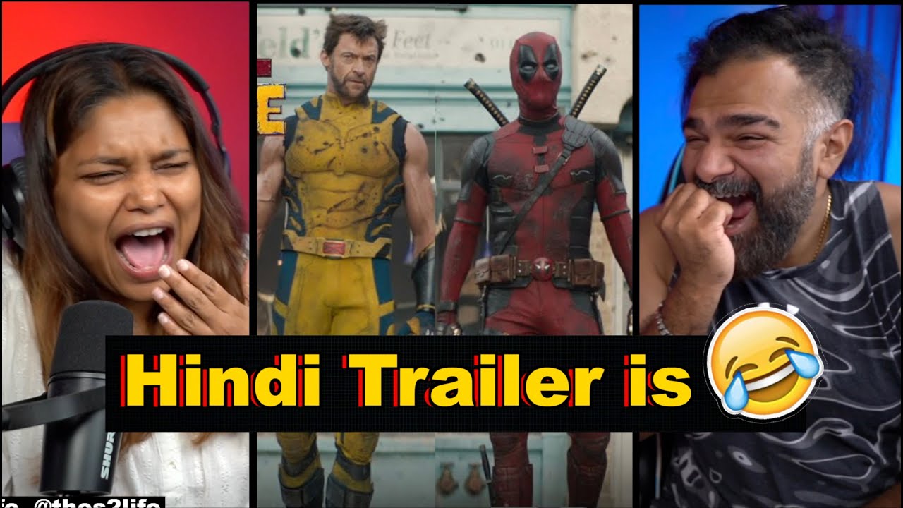 Deadpool & Wolverine Official Hindi Trailer Reaction | The S2 Life ...