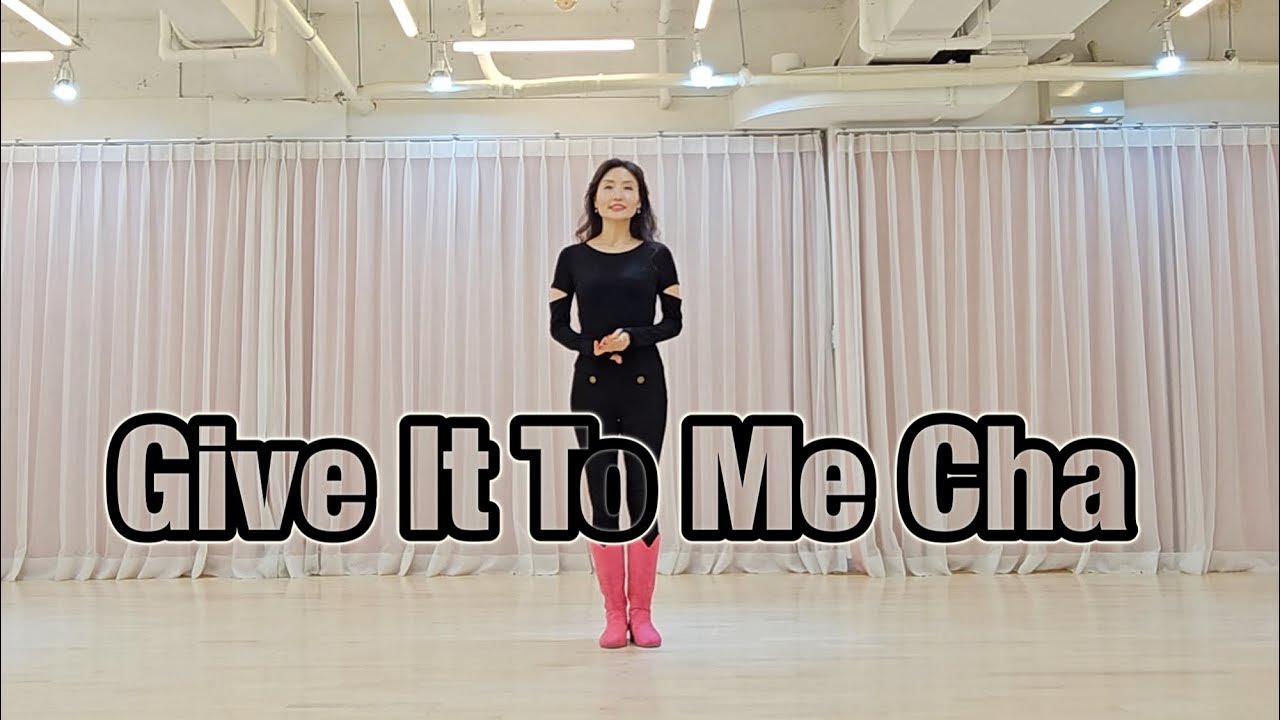 Give It To Me Cha Line Dance l Intermediate l 기브 잇 투 미 라인댄스 l Linedancequeen l Tutorial video ...