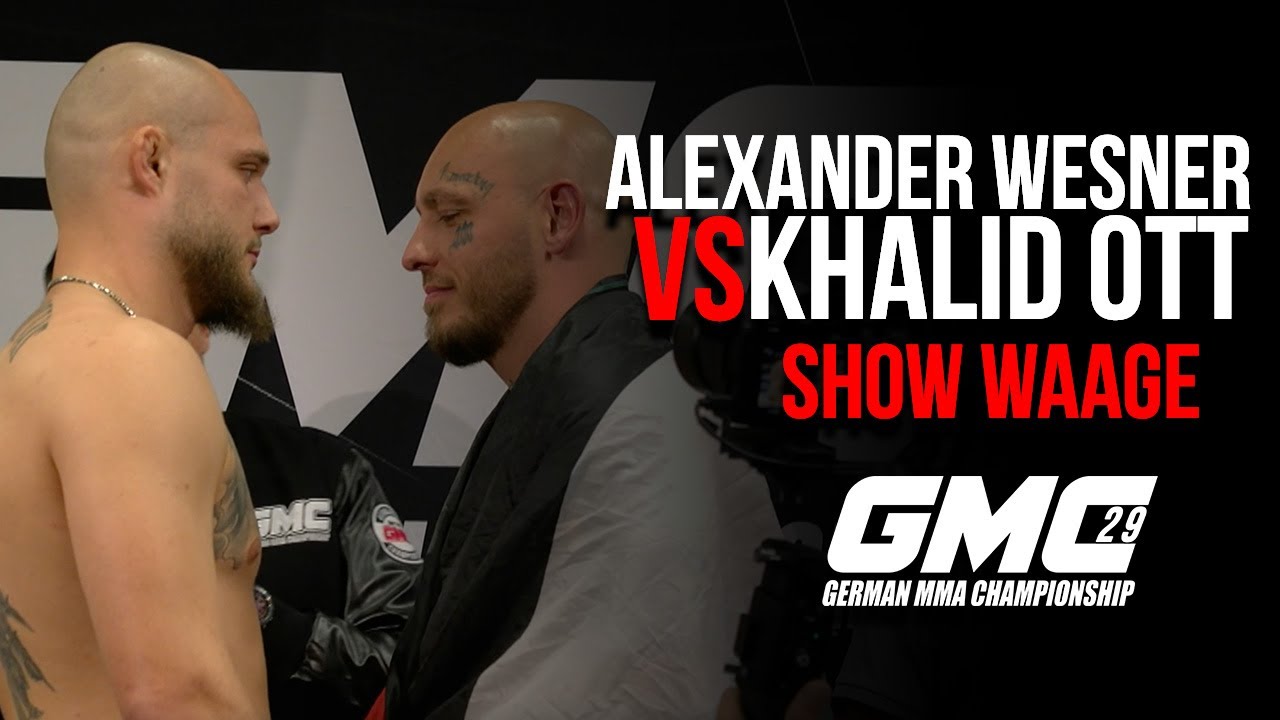 Alexander Wesner vs Khalid Ott I #GMC29 SHOW-WAAGE - YouTube