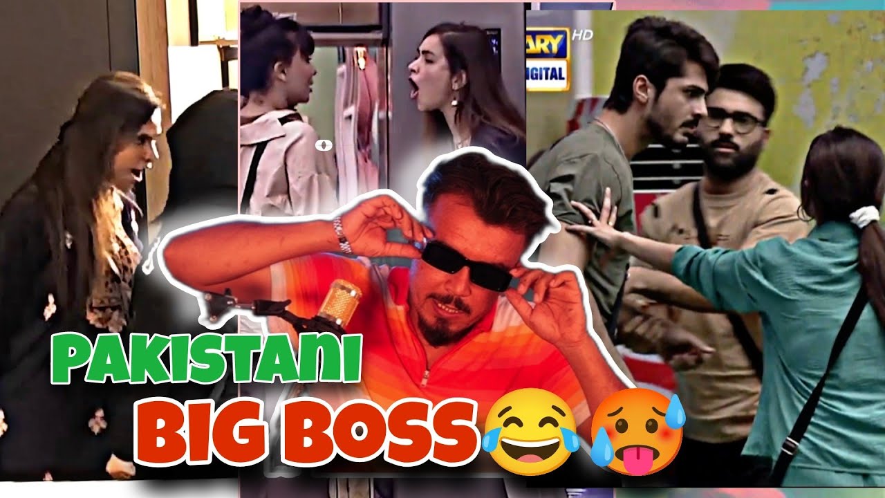Pakistani Big Boss😂|Tamasha kam bawal ziyada 🥵😂 - YouTube