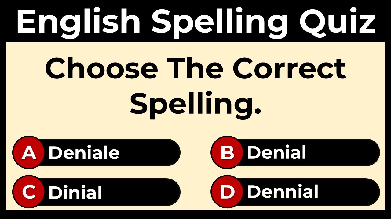 English Spelling Quiz: Can You Score 10/10? - YouTube