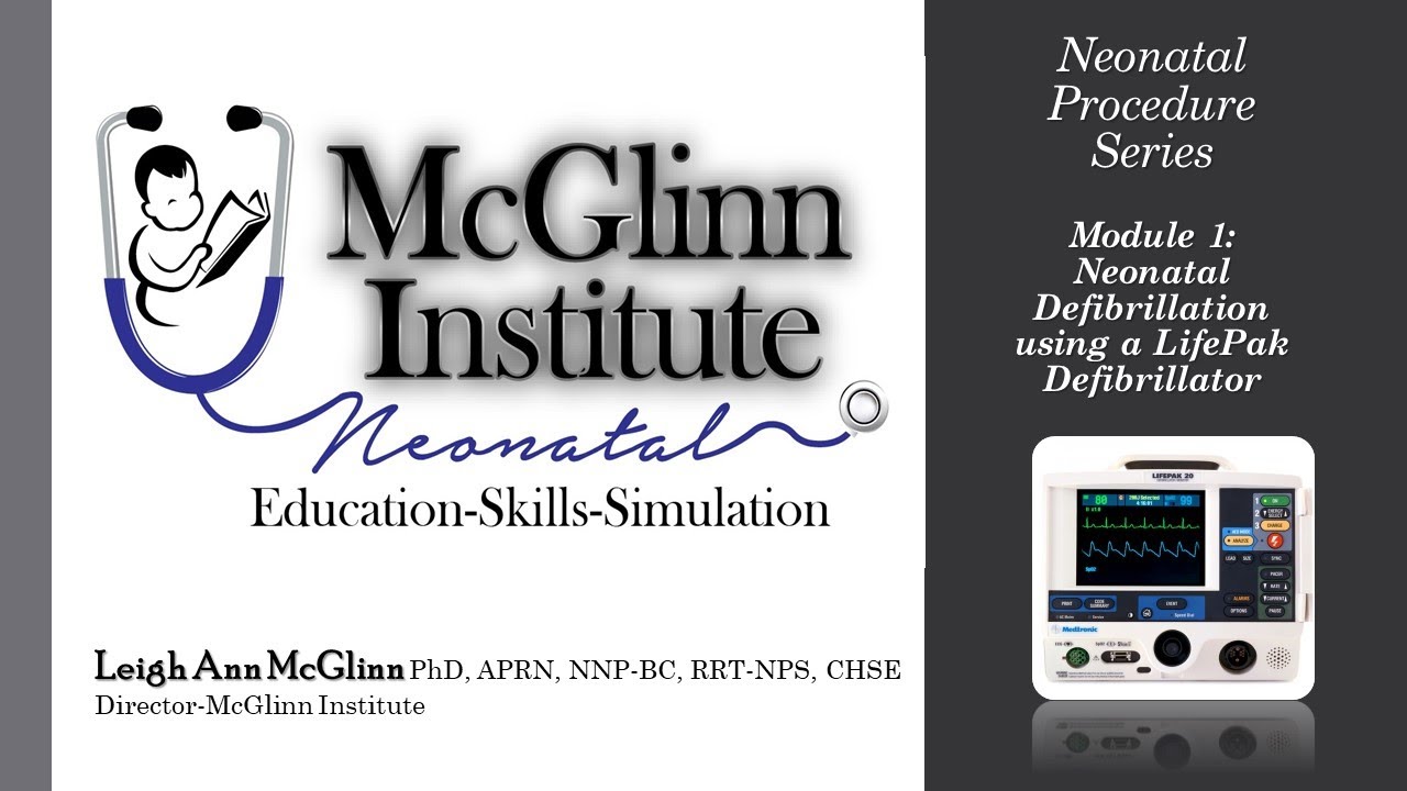 Neonatal Defibrillation Using a LifePak Defibrillator ...