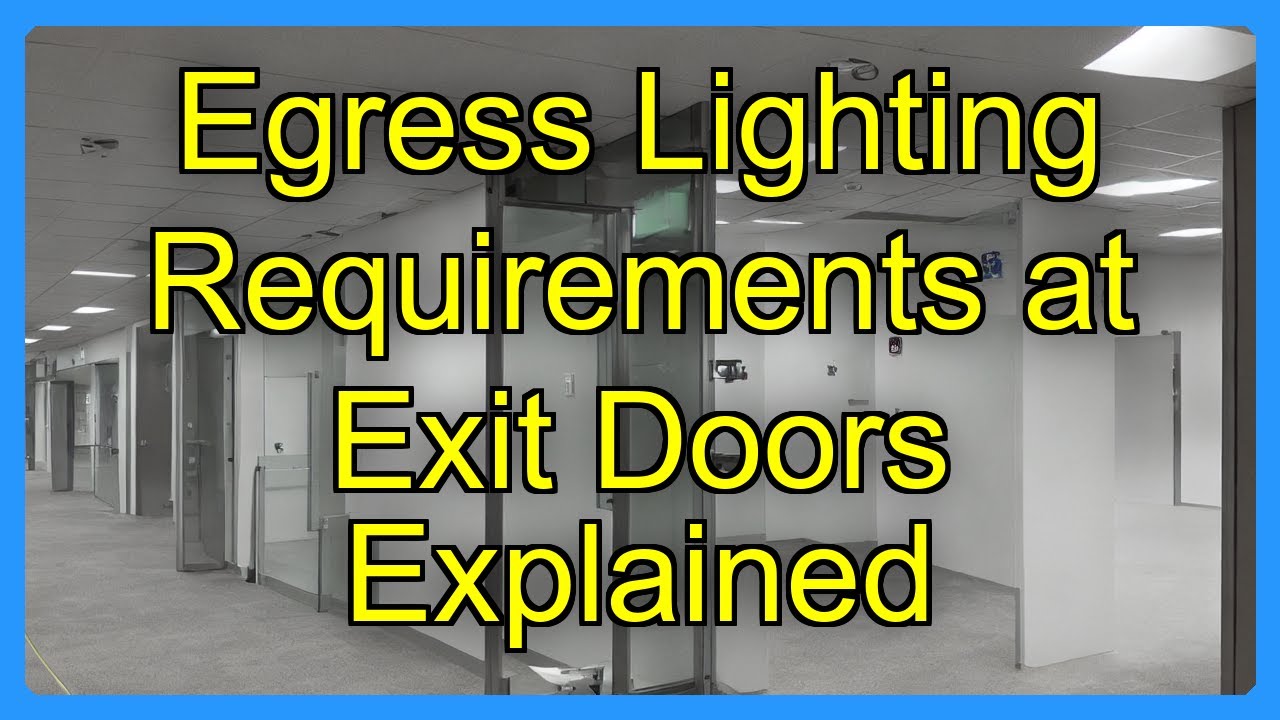 Egress Lighting Requirements at Exit Doors Explained - YouTube
