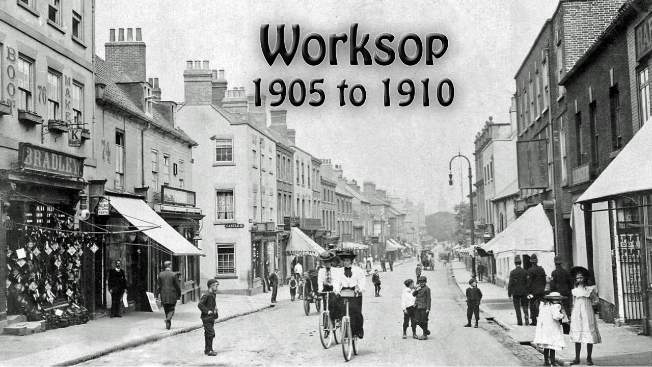 Worksop 1905 to 1910 - YouTube