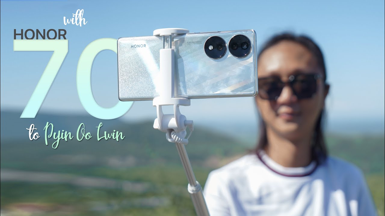 Honor 70 နဲ့ vlog လေးစမ်းရိုက်ကြည့်ရအောင် ! - YouTube