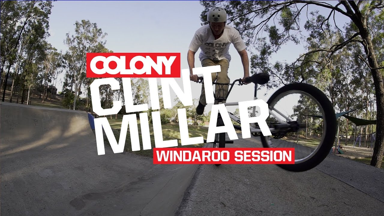 Clint Millar @ Windaroo - Colony BMX - YouTube