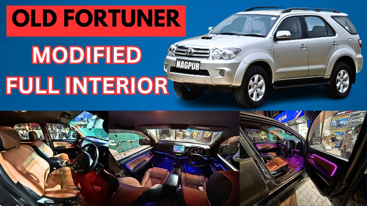 Toyota Fortuner Interior & Exterior Modification | FULL MODIFICATION ...